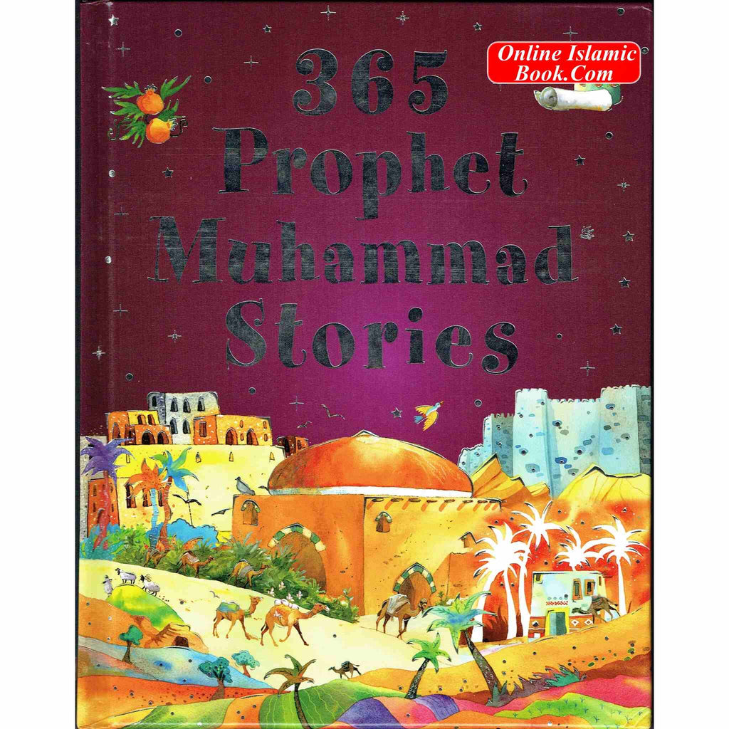 365 Prophet Muhammad Stories By Saniyasnain Khan – Online Islamic Book