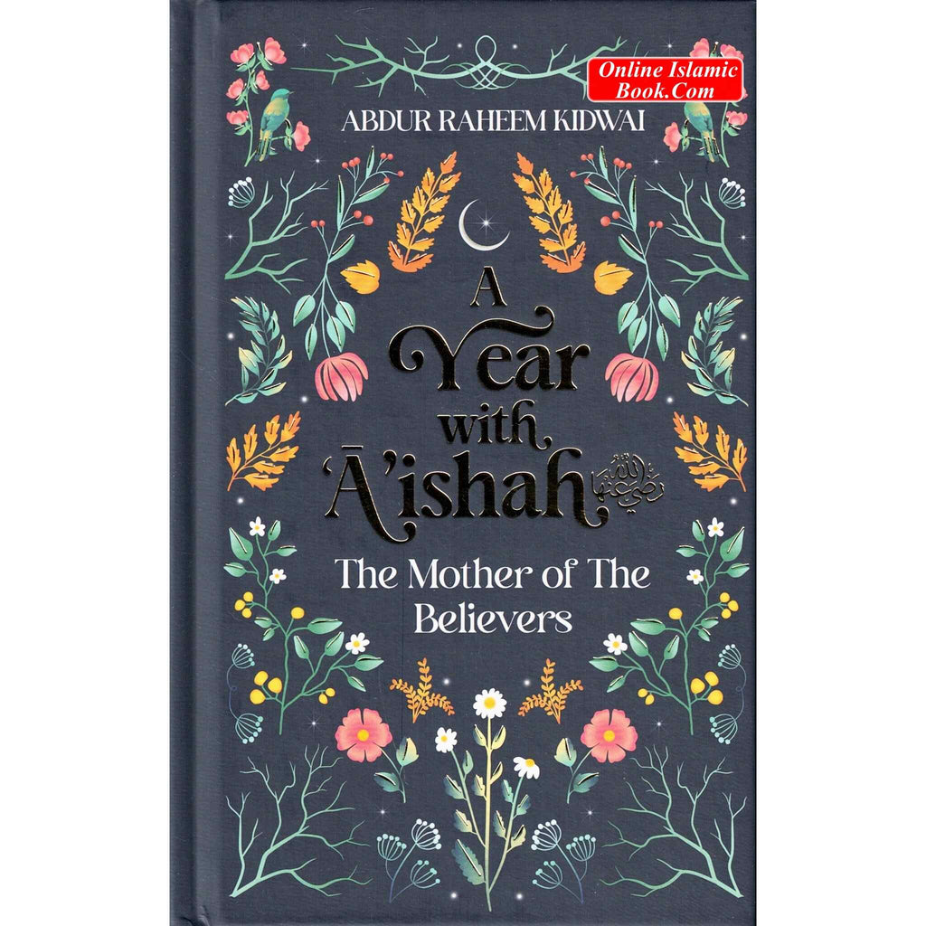 A Year with A'ishah (RA): The Mother of the Believers – Online Islamic Book