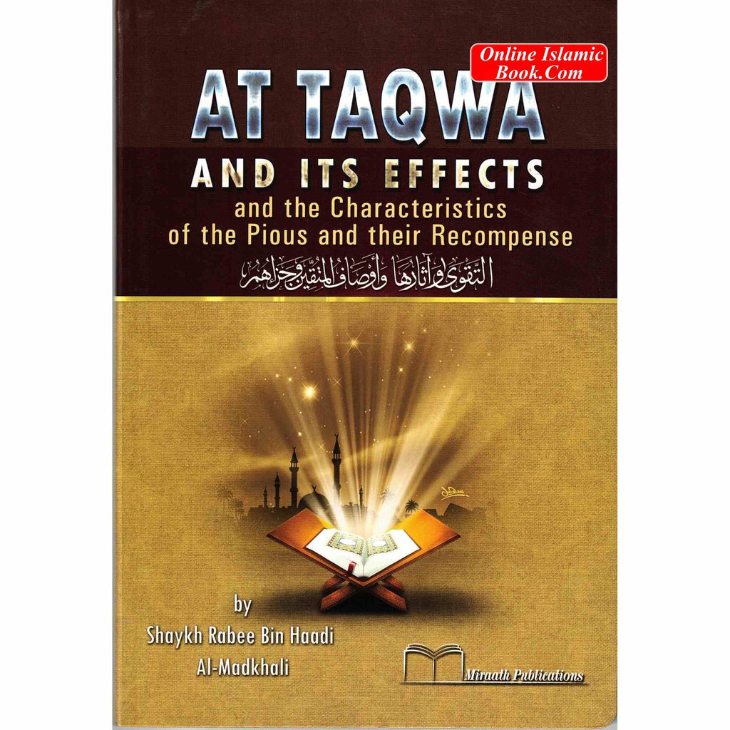 At Taqwa and its Effects By Rabee Bin Haadi Al Madkhali – Online ...