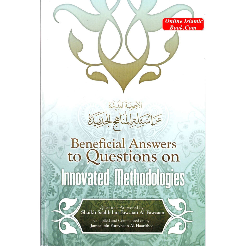 Beneficial Answers to Questions on Innovated Methodologies – Online Islamic Book