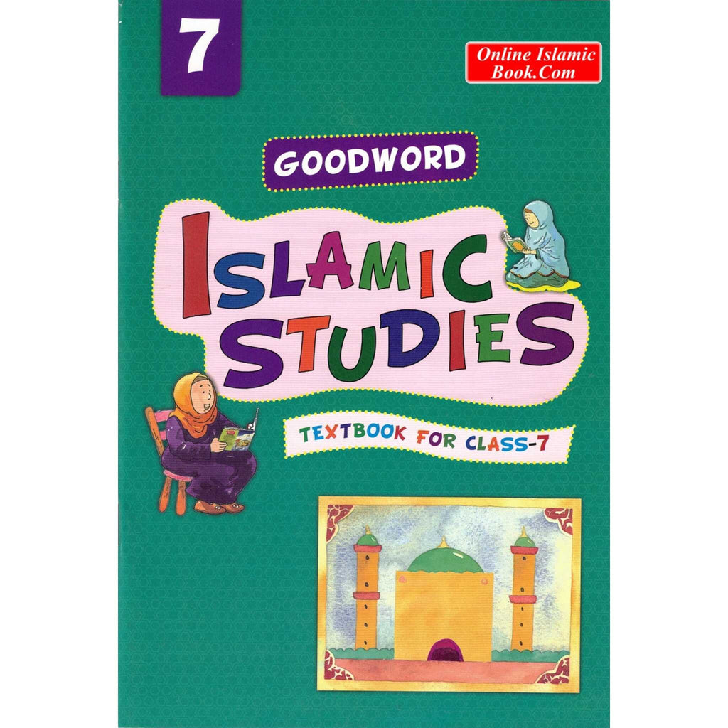 Goodword Islamic Studies For Class 7 by Saniyasnain Khan – Online ...