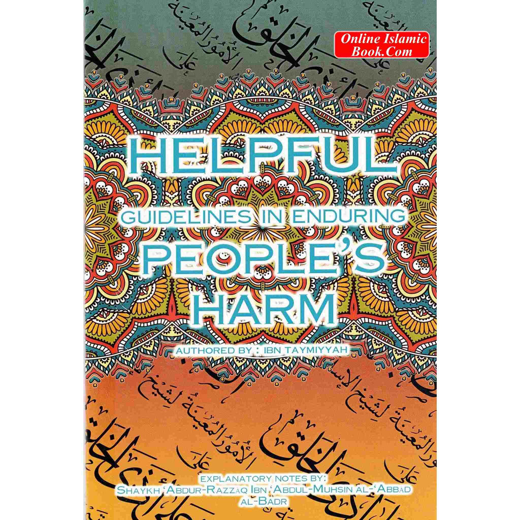 Helpful Guidelines In Enduring People's Harm By Taymiyyah – Online ...