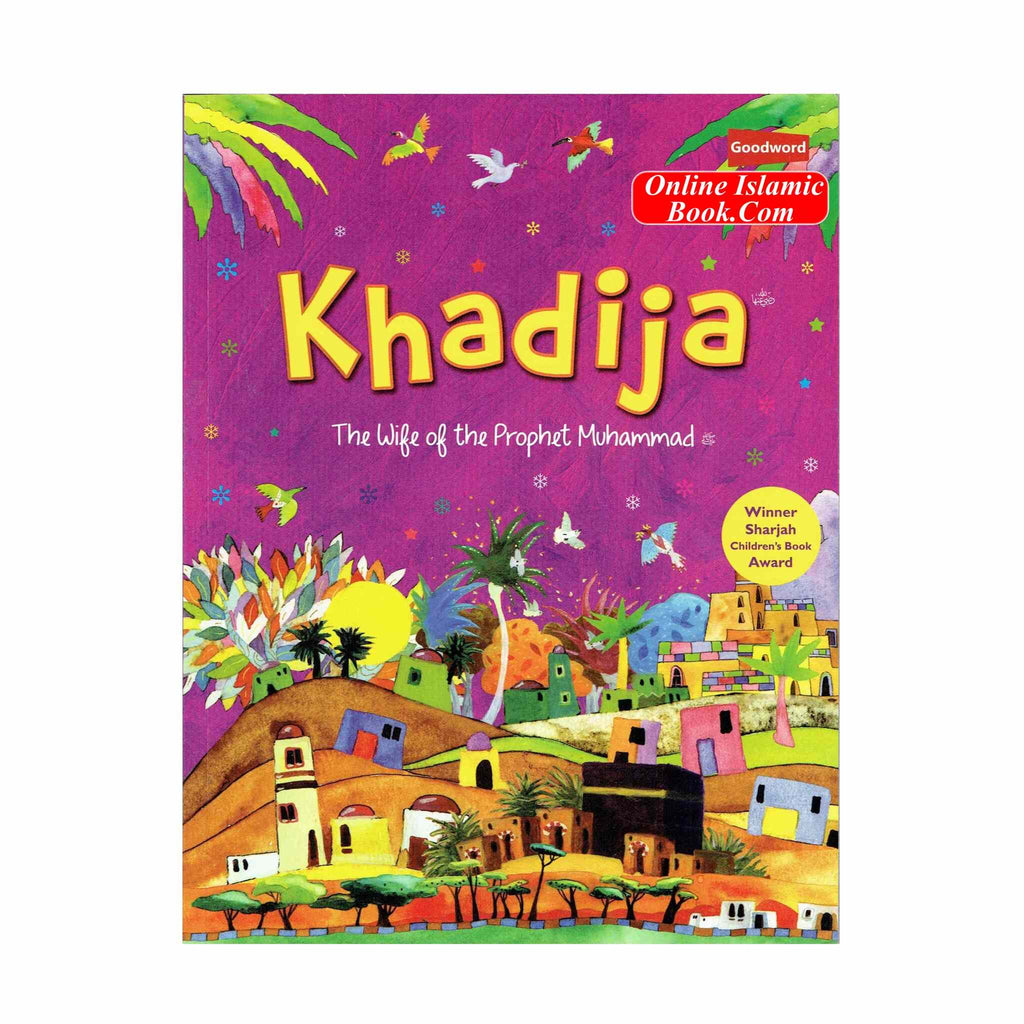 Khadija The Wife Of The Prophet Muhammad By Saniyasnain Khan – Online ...