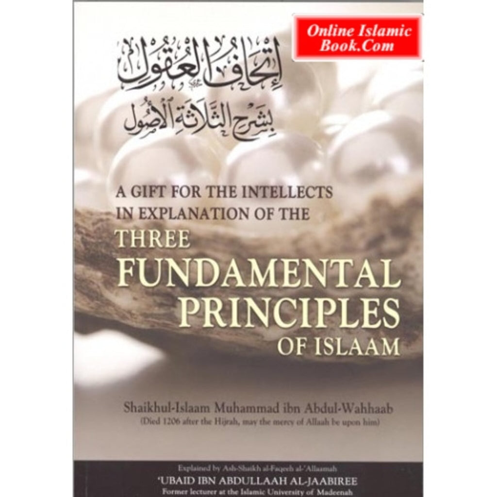 Three Fundamental Principles Of Islam By Ubaid ibn Abdullah – Online ...