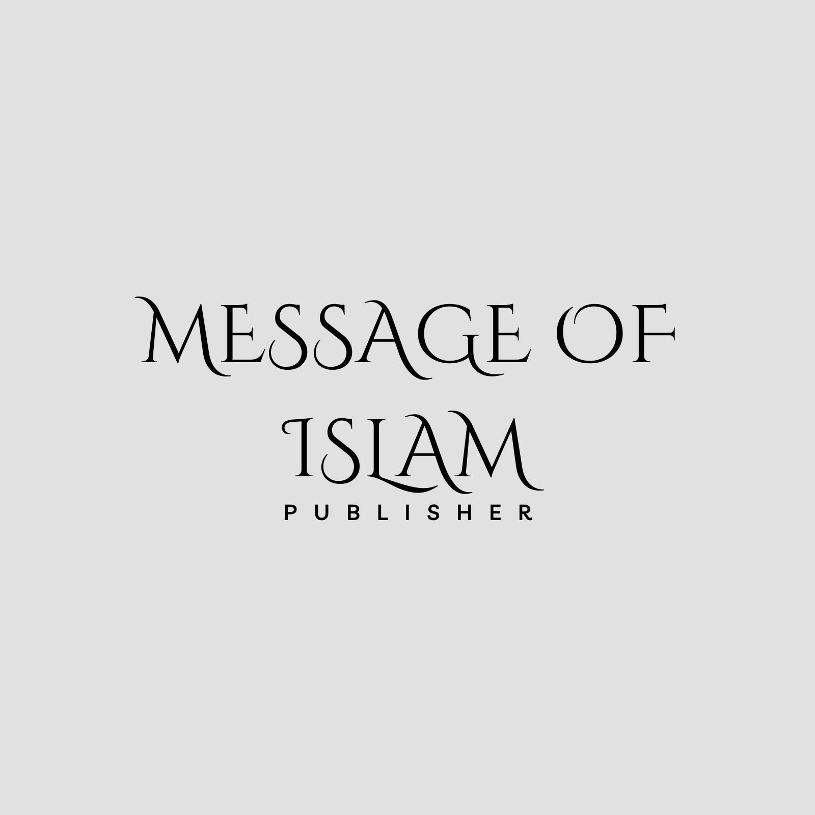 Message Of Islam – Online Islamic Book