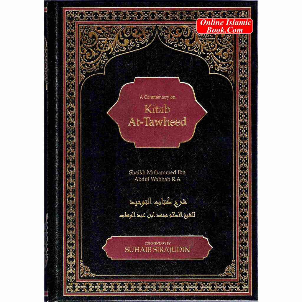 A Commentary on Kitab Tawheed By Muhammad Ibn Abdul Wahhab – Online ...
