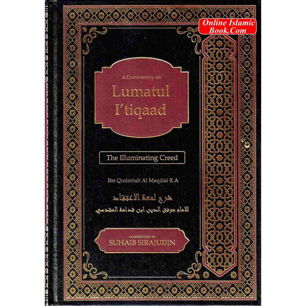 A Commentary on Lumatul I’tiqaad By Ibn Qudamah AI Maqdisi – Online ...
