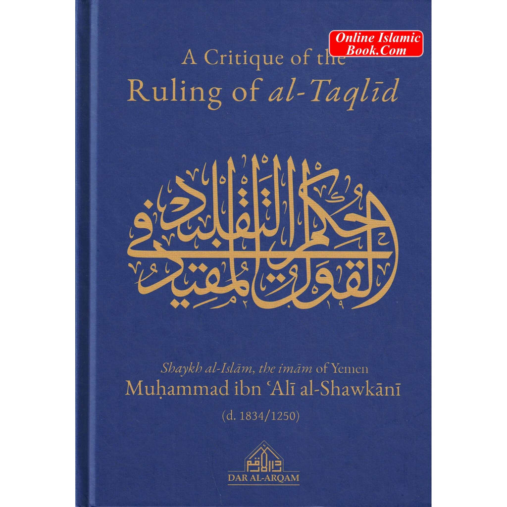 A Critique Of The Ruling Of al-Taqlid By Muhammad Shawkani – Online ...