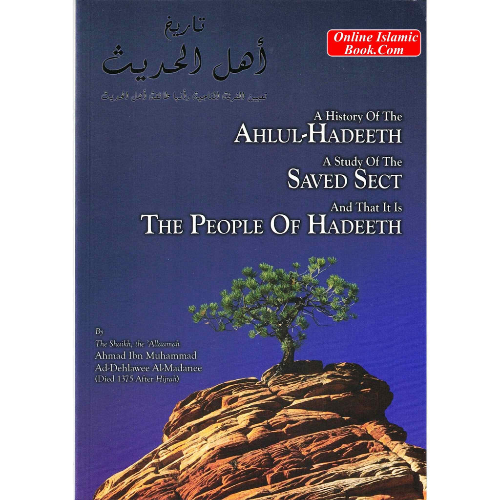 A History Of The Ahlul-Hadeeth A Study Of The Saved Sect – Online ...
