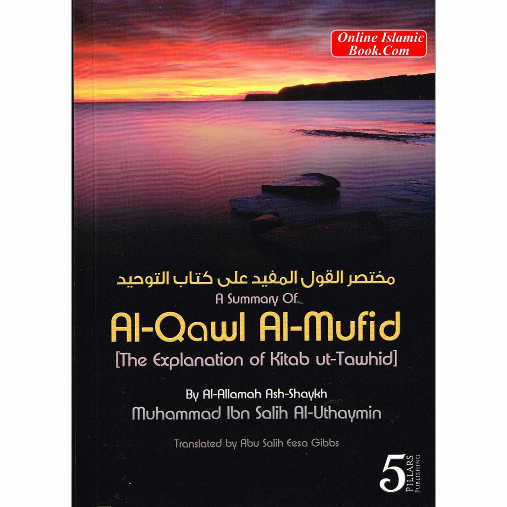 A Summary Of Al-Qawl Al-Mufid Explanation of Kitab Tawhid – Online Islamic Book