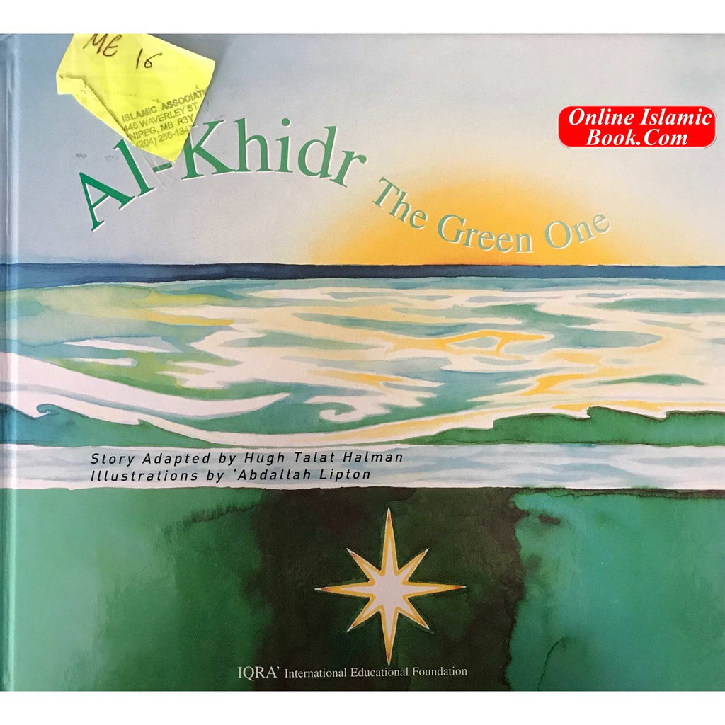Al-Khidr, the Green One By Hugh Talat Halman 9781563160578 – Online ...