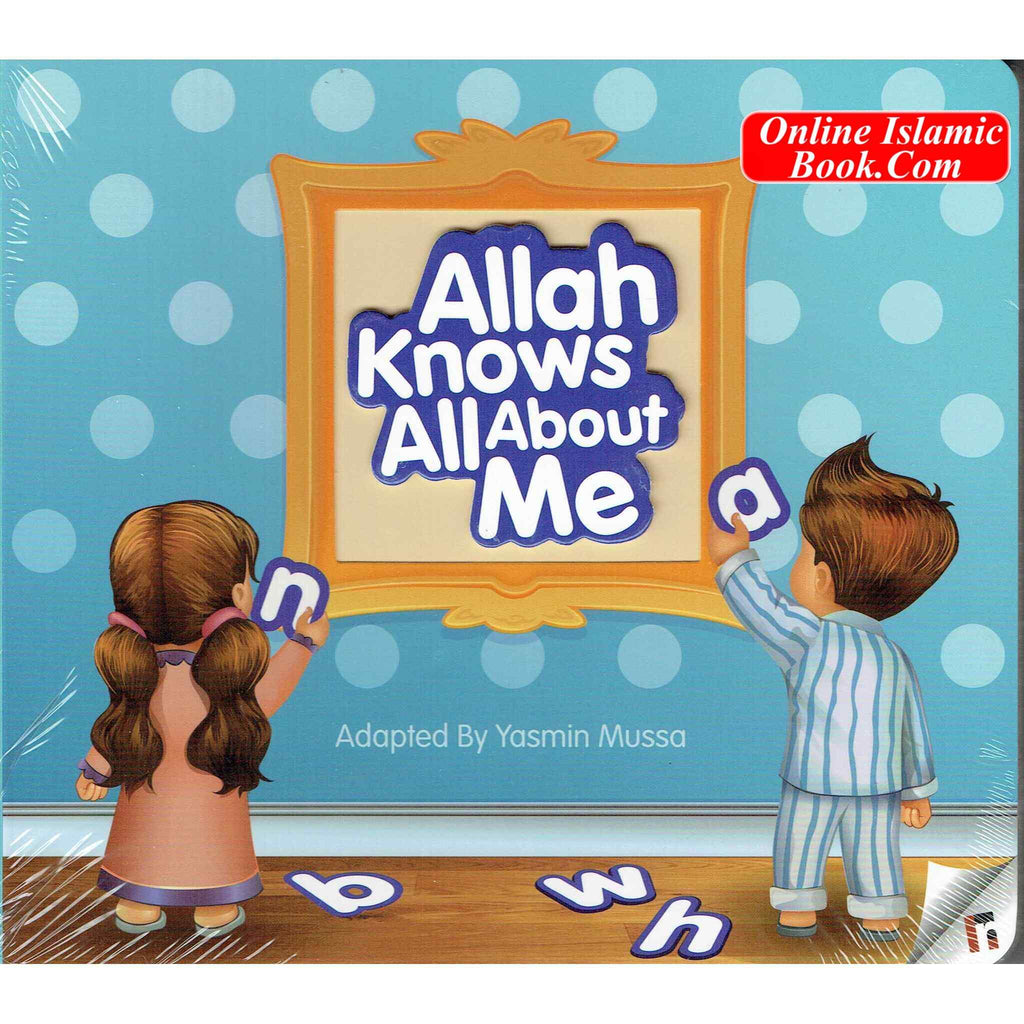 Allah Knows All About Me By Yasmin Mussa 9781905516605 – Online Islamic ...