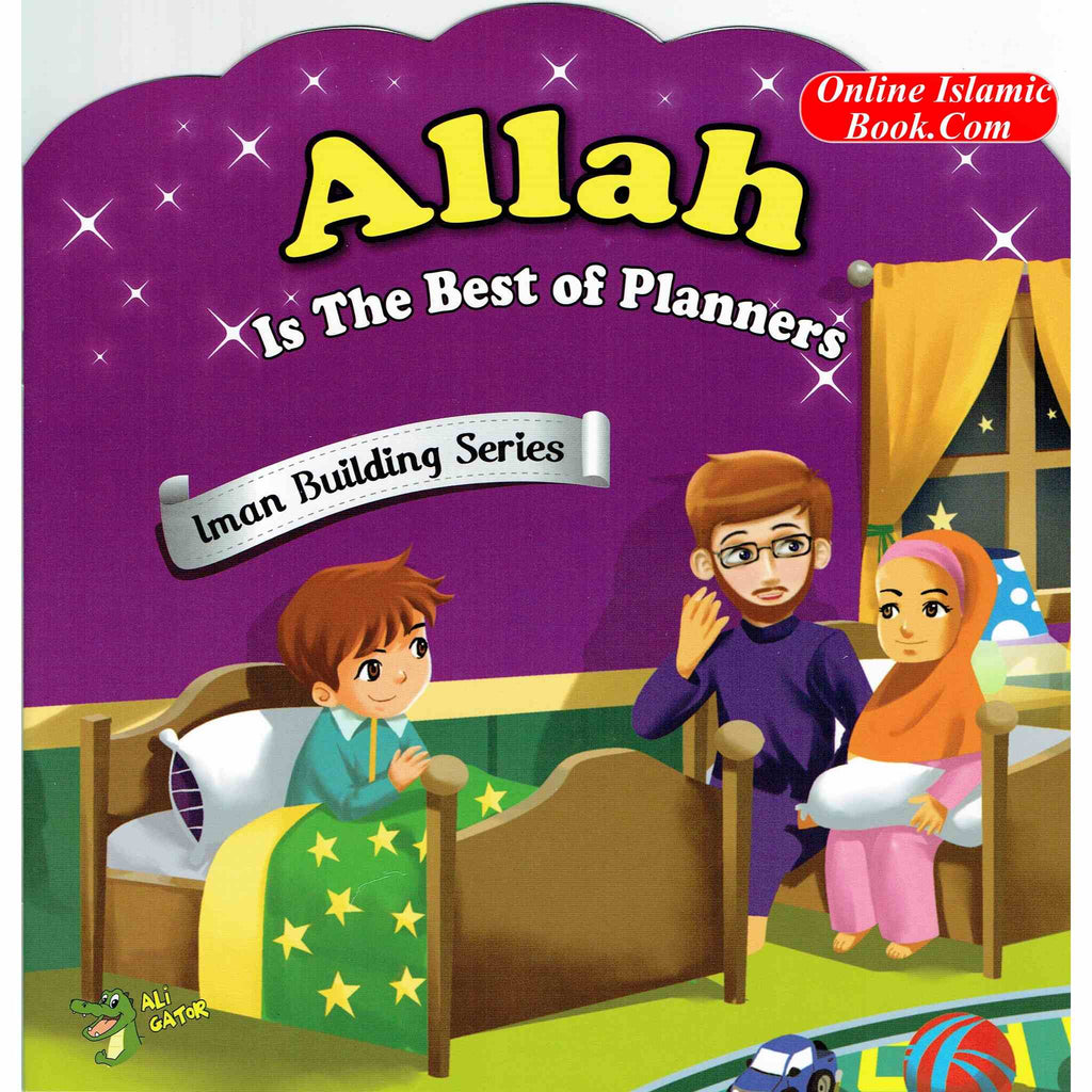 Allah is The Best of Planners (Iman Building Series) By Ali – Online ...