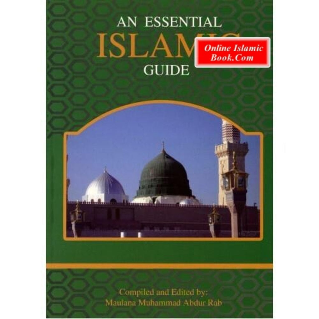 An Essential Islamic Guide by Maulana Muhammad Abdur Rab – Online ...