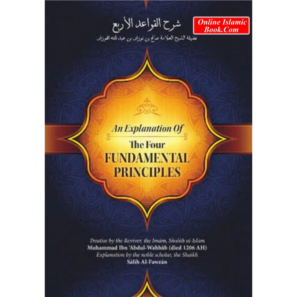 The Four Fundamental Principles By Muhammad Ibn Abdul Wahhab – Online ...