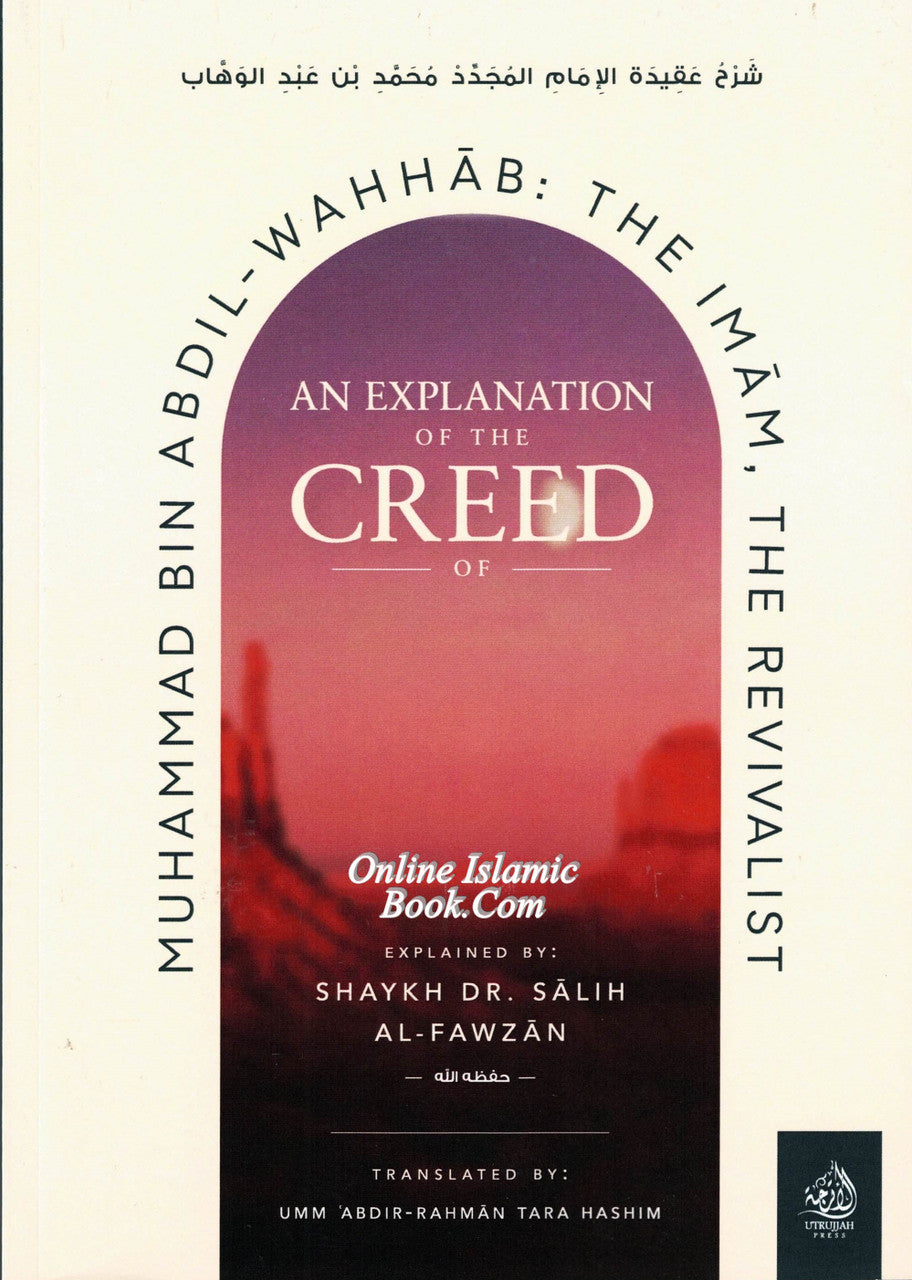 An Explanation of the Creed of Muhammad bin 'Abdil Wahhaab – Online ...