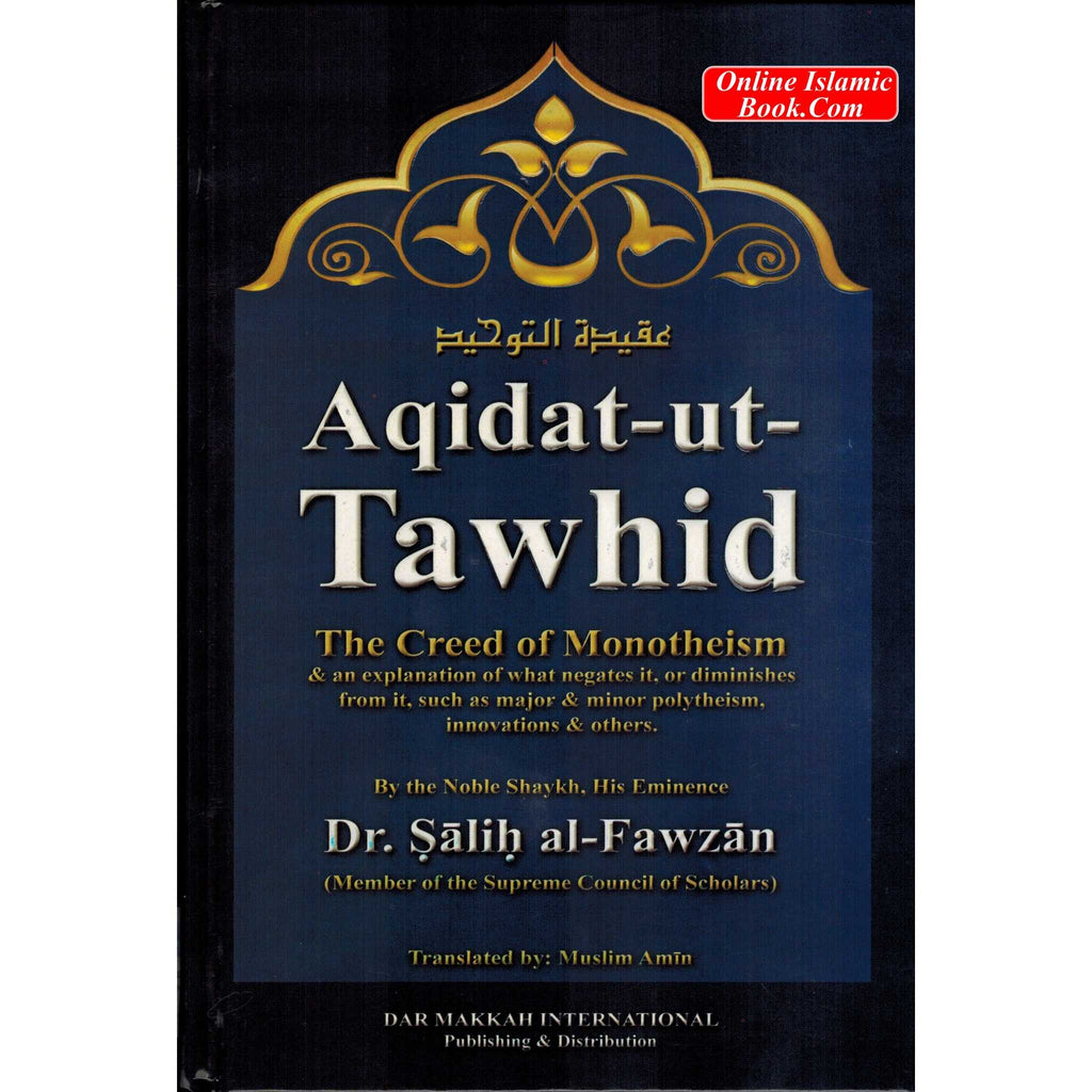 Aqidat-ut-Tawhid, The Creed of Monotheism and Explanation – Online ...