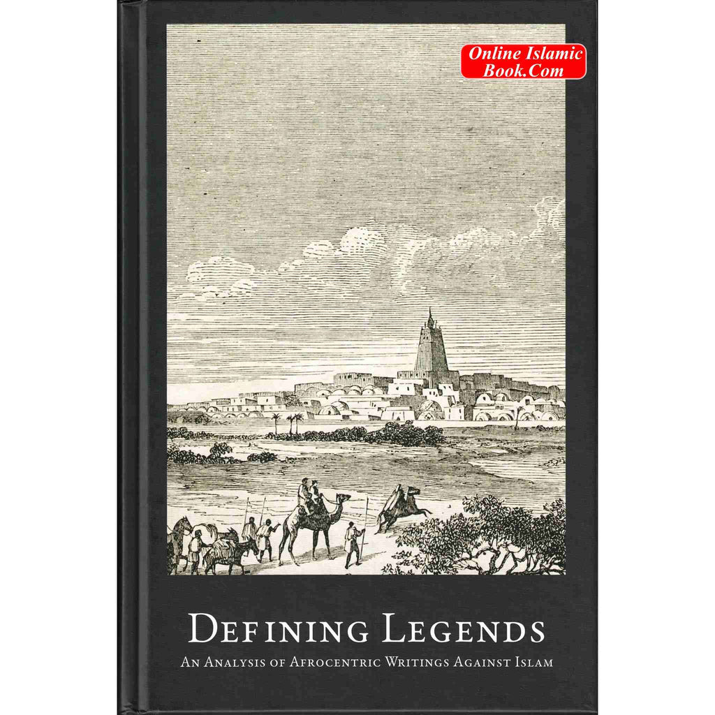 Defining Legends Analysis Afrocentric Writings Against Islam – Online ...