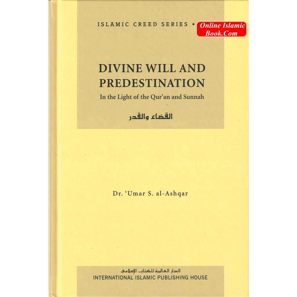 Divine Will and Predestination (Vol 8) Islamic Creed Series – Online ...