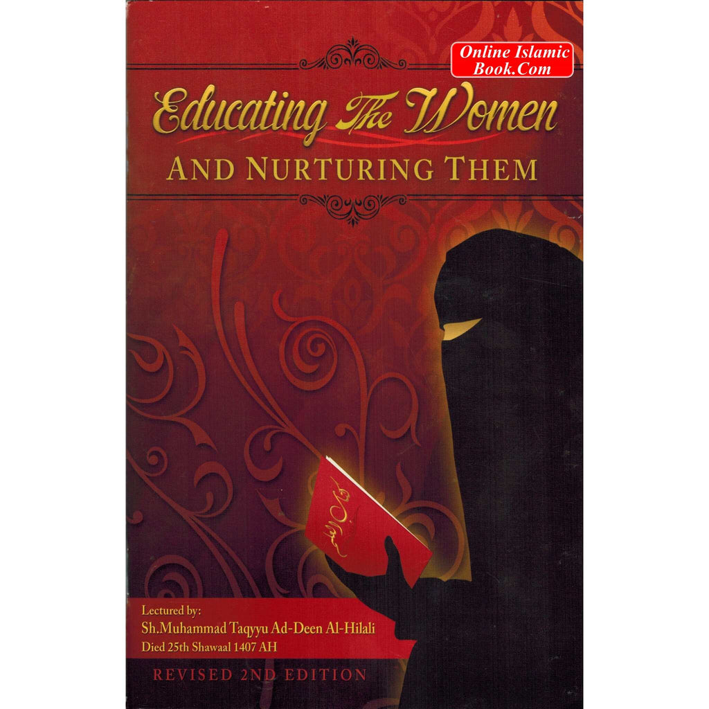 Educating the Women and Nurturing Them Softcover – Online Islamic Book