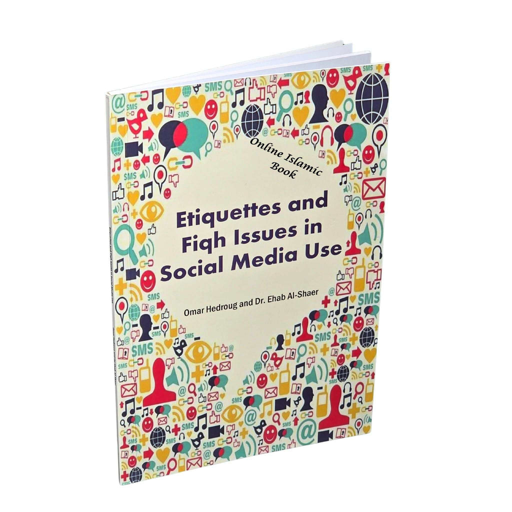 Etiquettes and Fiqh Issues in Social Media Use Paperback – Online ...