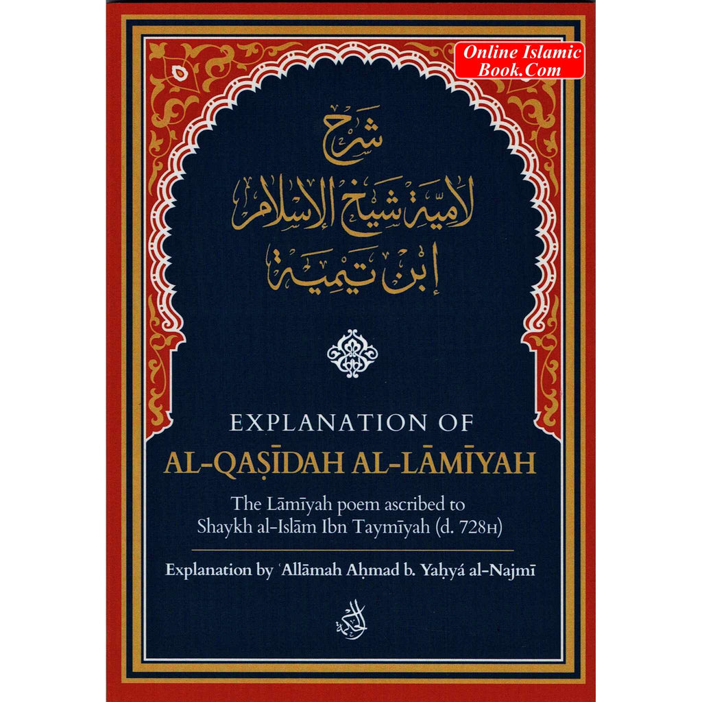 Explanation Of Al-Qasidah Al-Lamiyah By Shaykh Ahmad Najmi – Online ...
