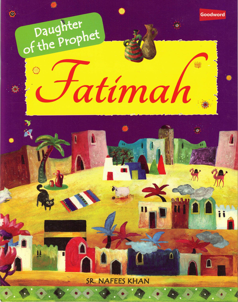 Fatimah, Daughter of the Prophet By Saniyasnain Khan – Online Islamic Book