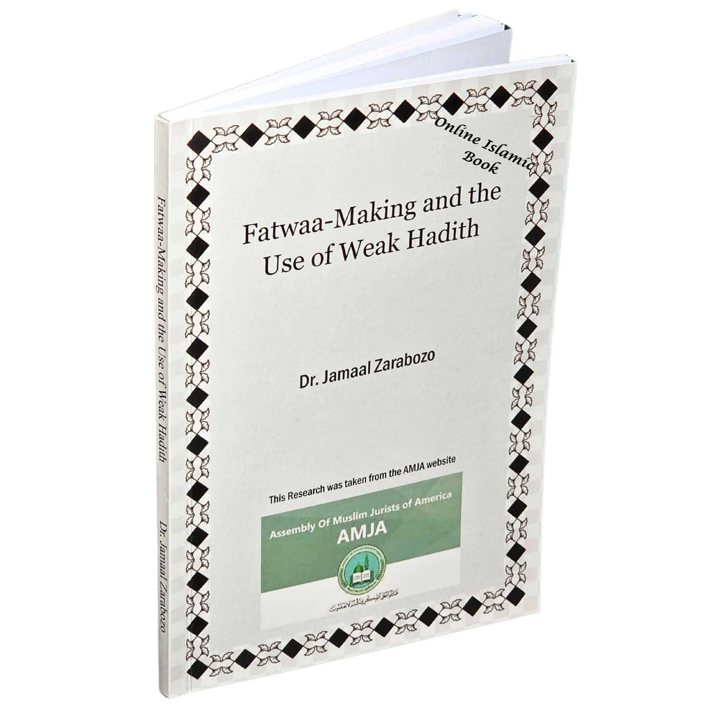 Fatwaa Making and Weak Hadith | Islamic Fiqh Book – Online Islamic Book