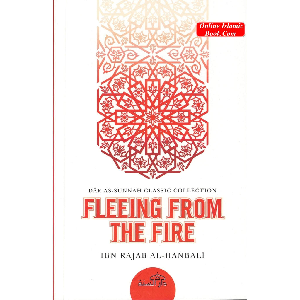 Fleeing From The Fire By Ibn Rajab Al Hanbli, – Online Islamic Book