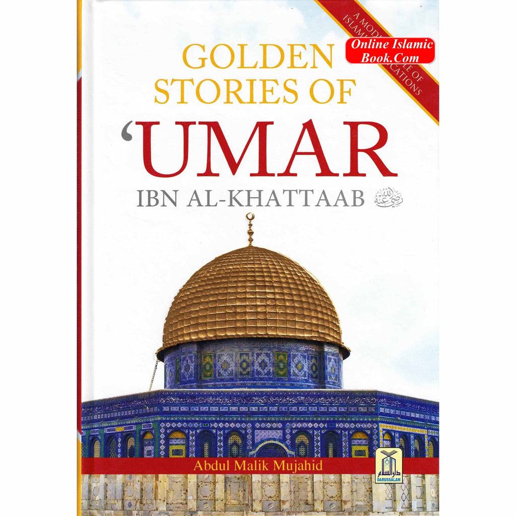 Golden Stories of Umar Ibn al-Khattaab (R) By Abdul Malik – Online ...
