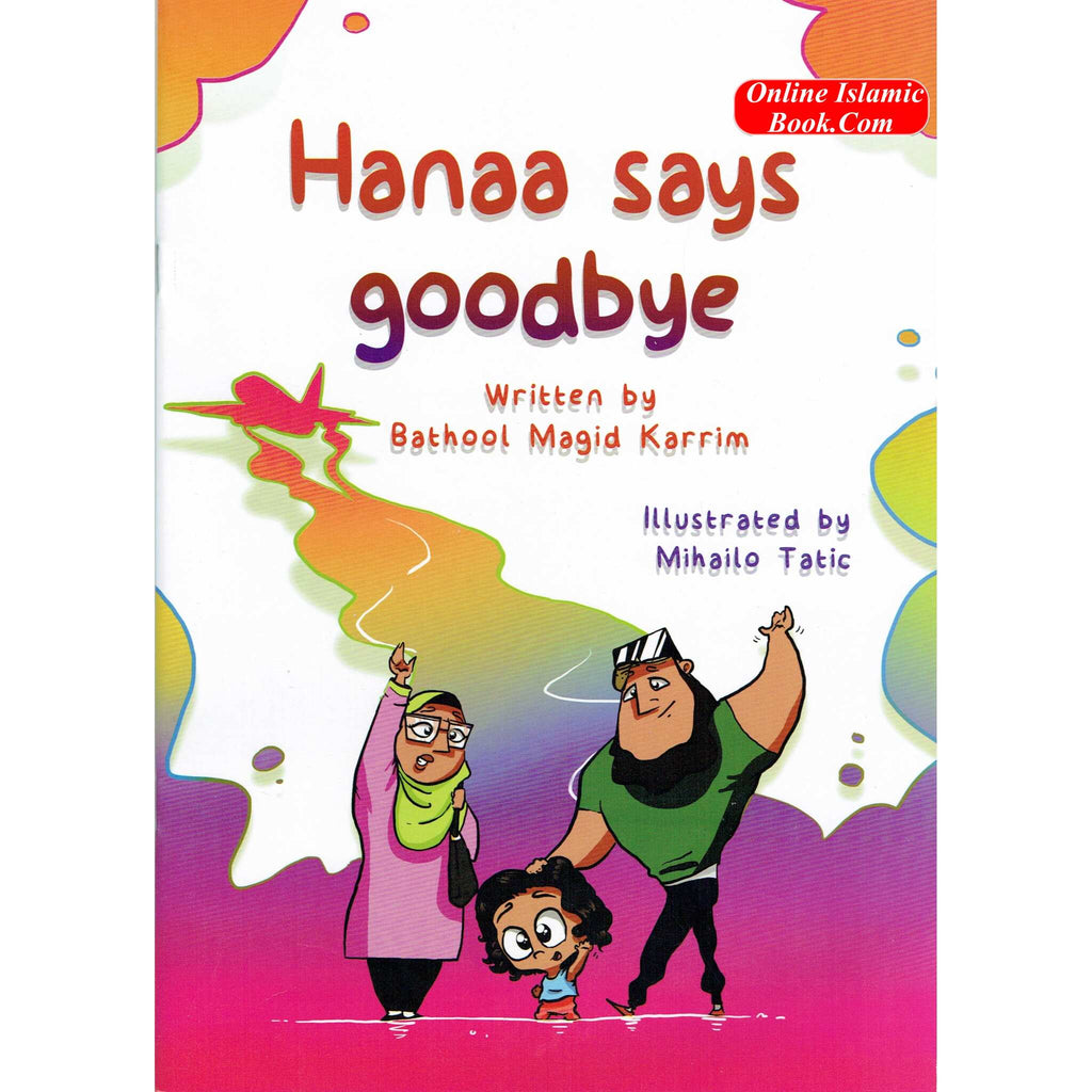Hanaa Says Goodbye by Bathool Magid Karrim 9781921772801 – Online ...