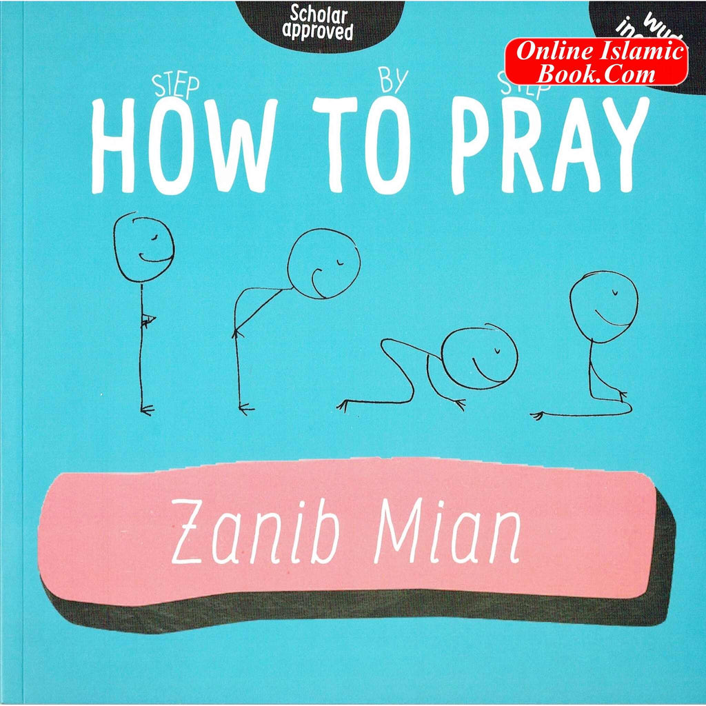 How to Pray By Zanib Mian Helps Childreen to Perform Prayer – Online ...