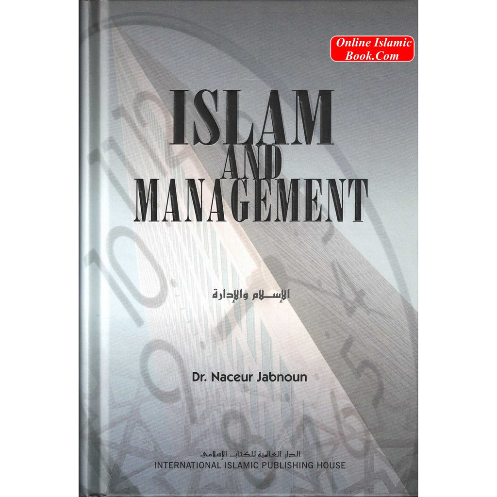 Islam And Management By Naceur Jabnoun 9786035010160 – Online Islamic Book