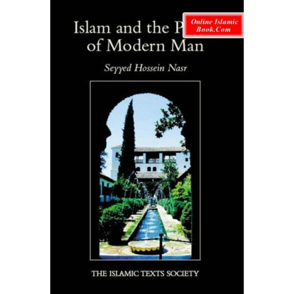 Islam and the Plight of Modern Man By Nasr, Seyyed Hossein – Online ...