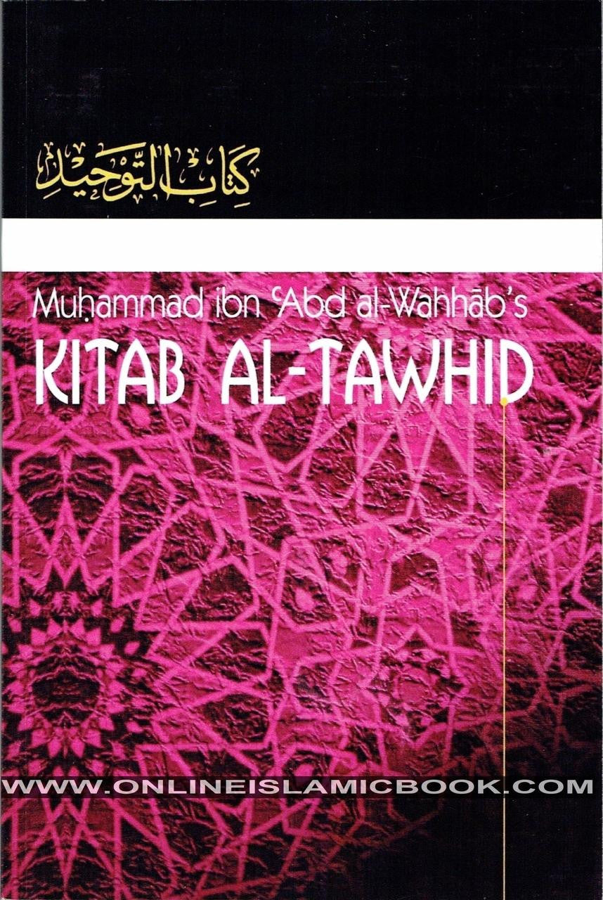 Kitaab At-Tawheed The Book of Tawheed By ibn Abdul-Wahhaab – Online ...