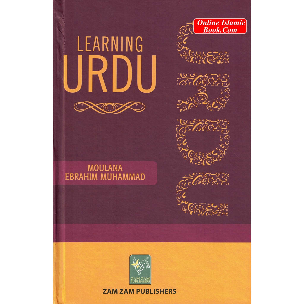 Learning Urdu by Maulana Ebrahim Muhammad – Online Islamic Book