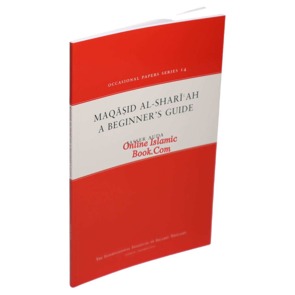 Maqasid Al-Shariah: A Beginner's Guide by Jasser Auda – Online Islamic Book