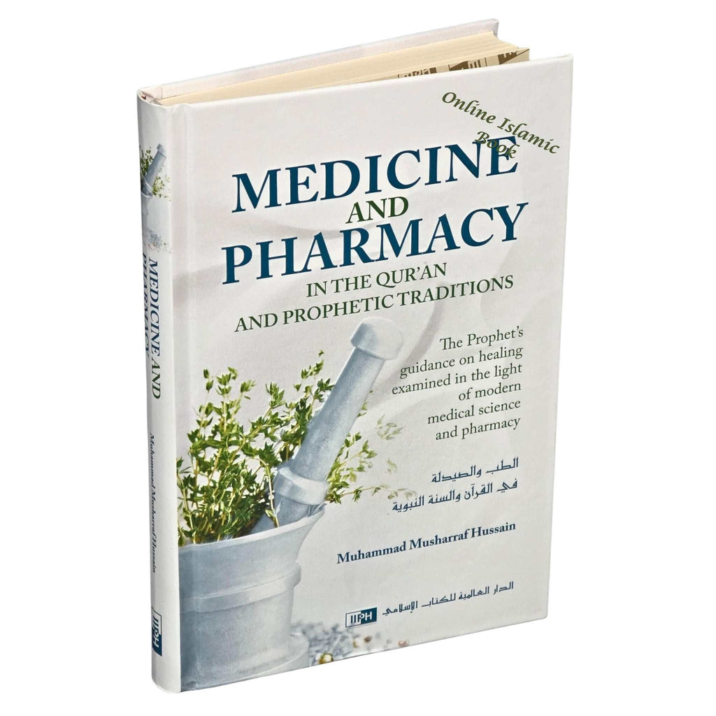 Medicine and Pharmacy in the Quran and Prophetic Traditions – Online ...