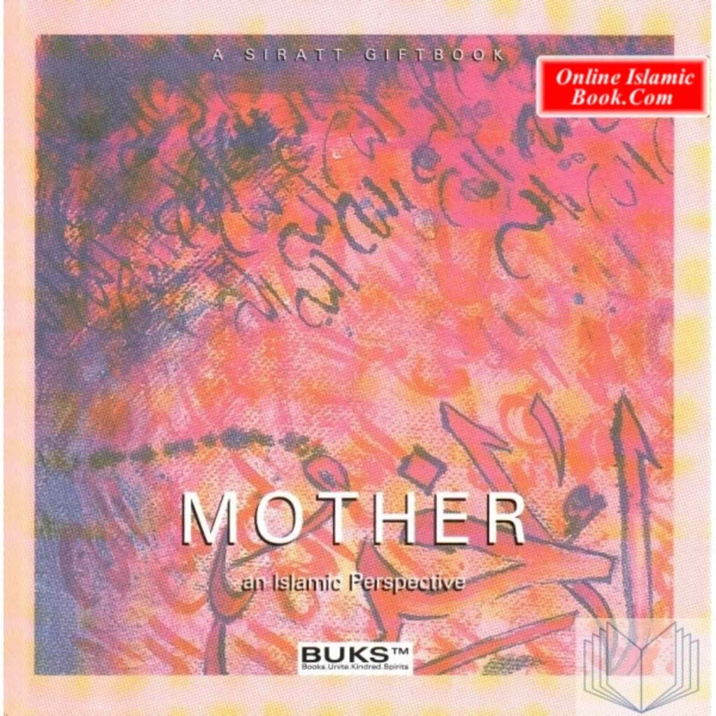 Mother An Islamic Perspective For Children's – Online Islamic Book
