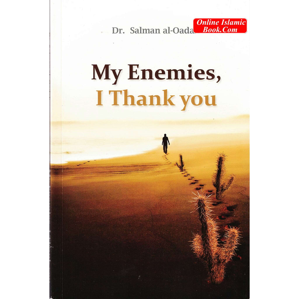 My Enemies I Thank You By Salman Al-Oadah 9786039000358 – Online ...