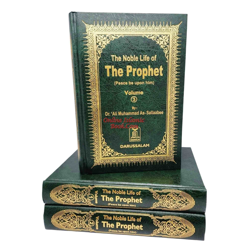 Noble Life of The Prophet 3 Vols By Dr Ali Muhammad Sallabi – Online ...