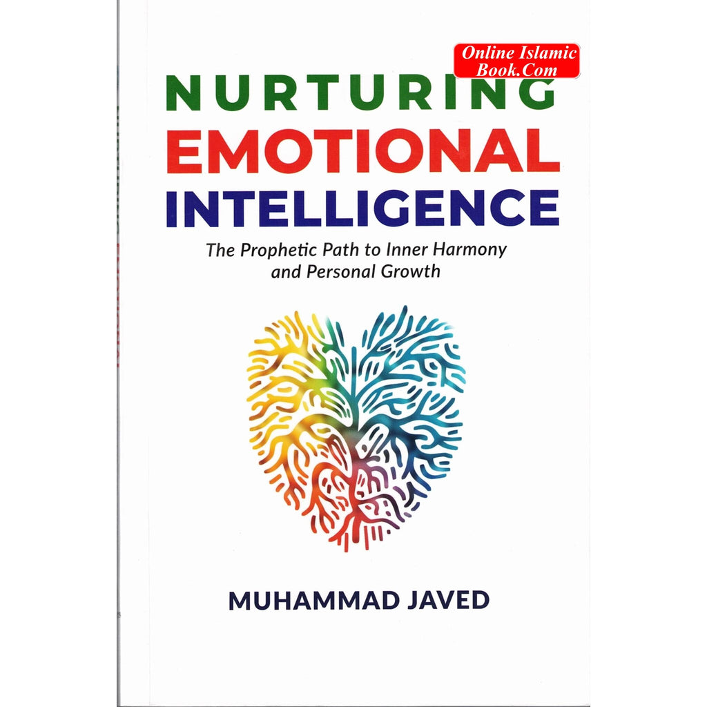 Nurturing Emotional Intelligence The Prophetic Path – Online Islamic Book