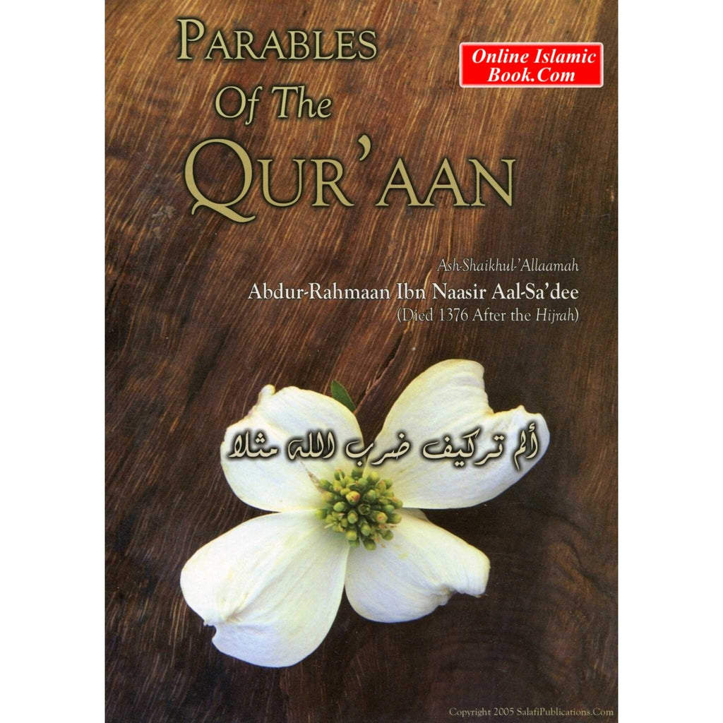 Parables of the Quran By Abdur-Rahman Ibn Nasir As-Sa’di – Online ...