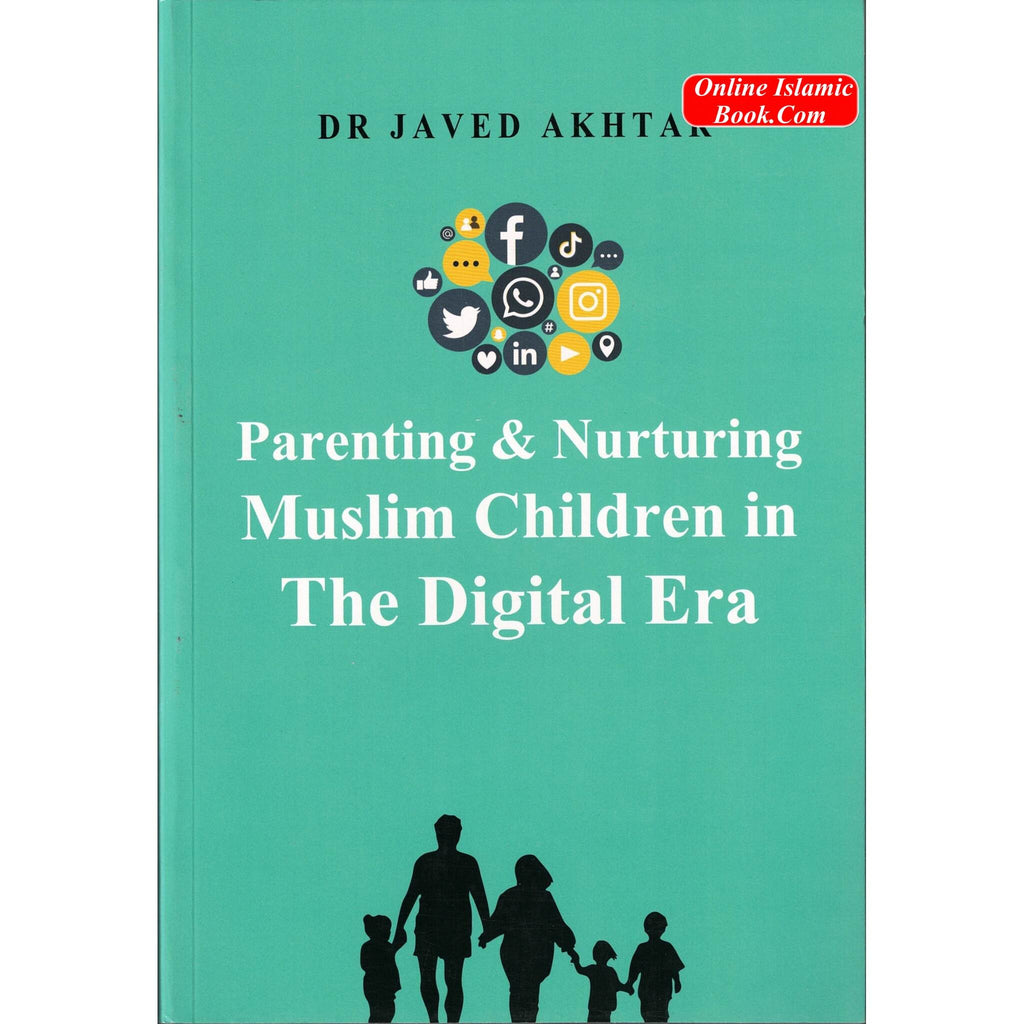 Parenting and Nurturing Muslim Children in The Digital Era – Online ...