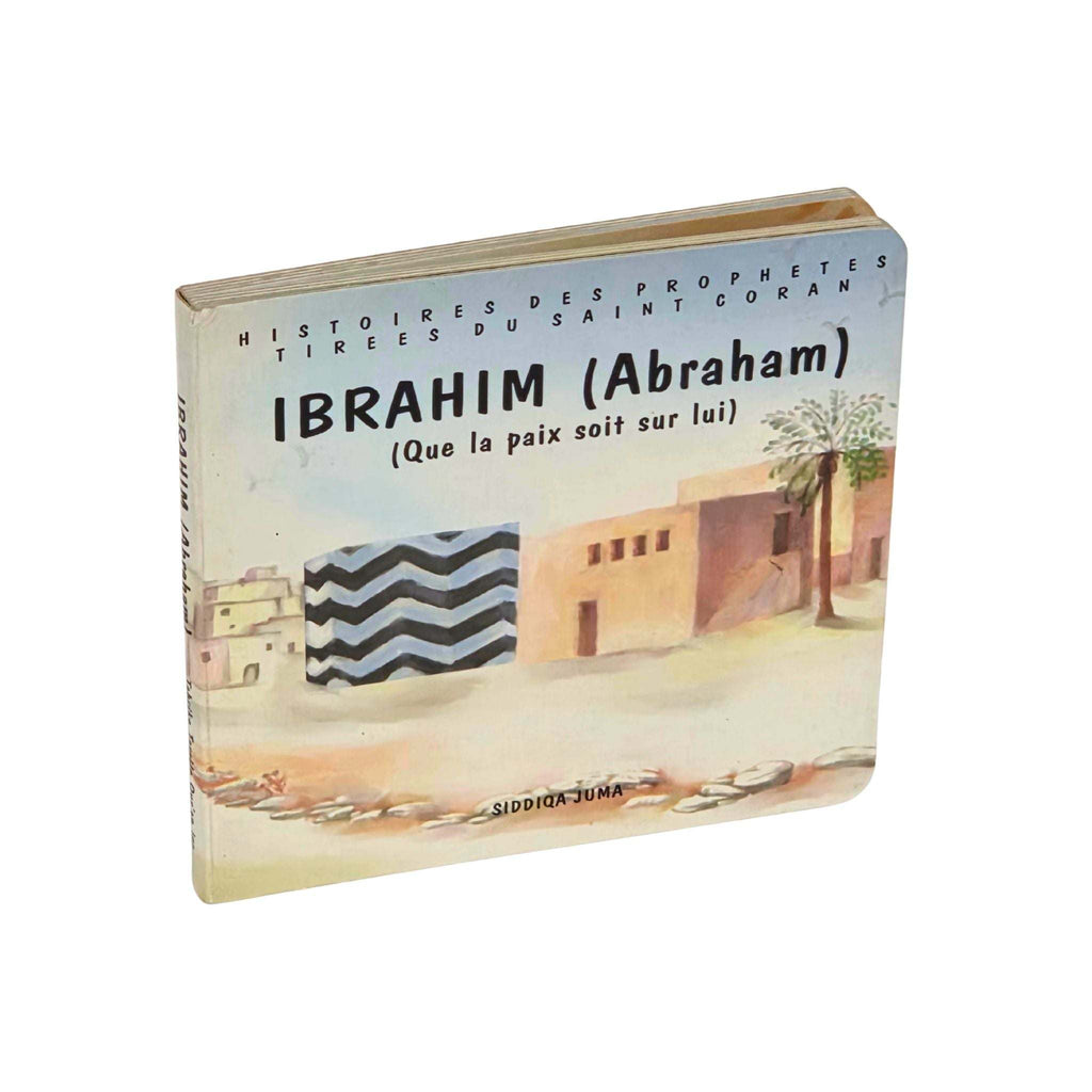Ibrahim Abraham Stories of the Prophets from the Quran, Board Book ...