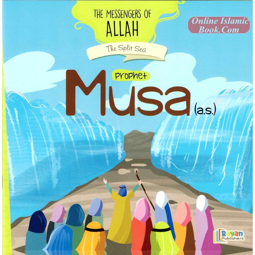Prophet Musa AS: The Split Sea (The Messenger of Allah Series) – Online ...