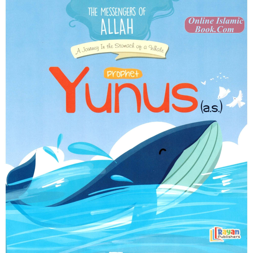 Prophet Yunus AS: A Journey in the Stomach of a Whale (The Messenger o ...