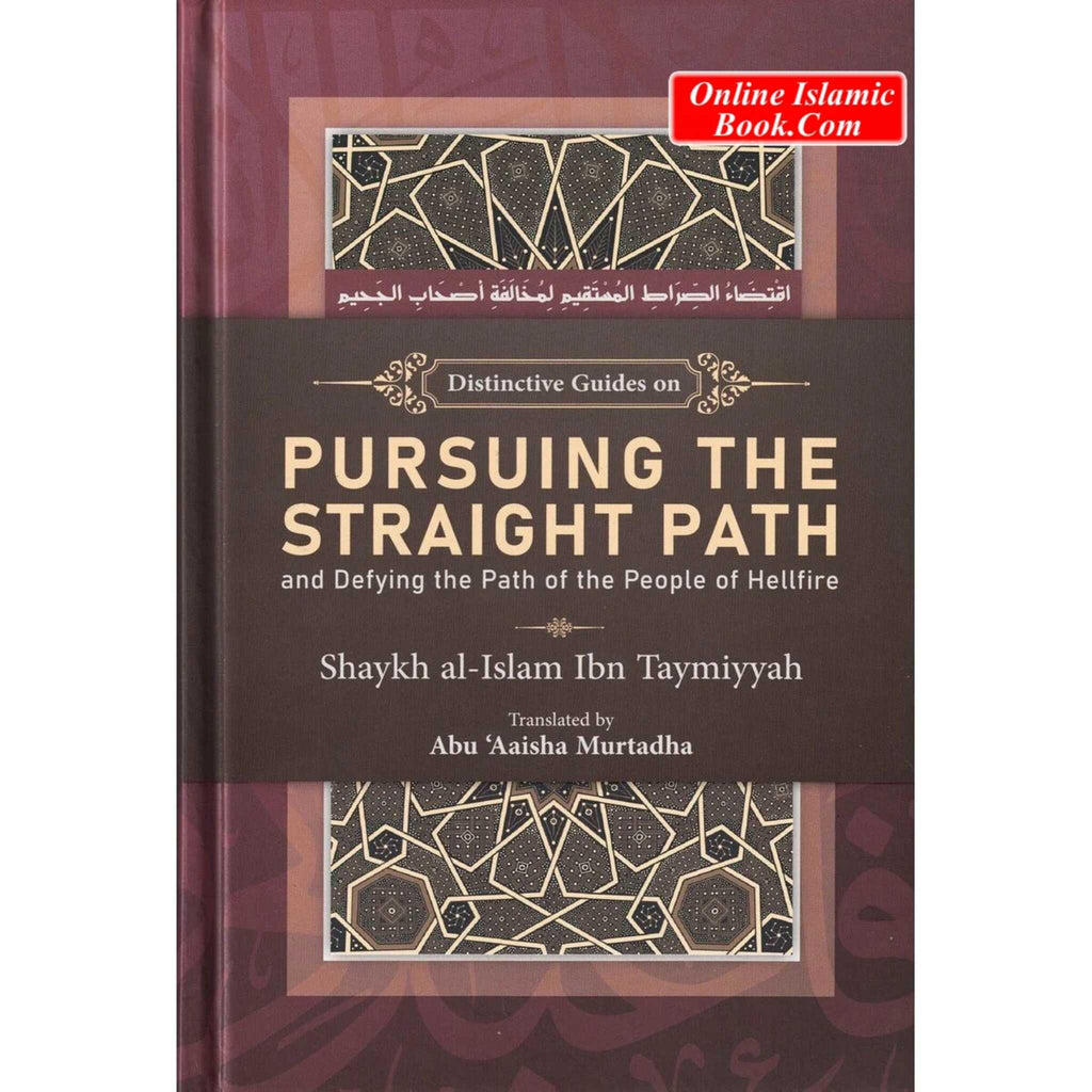 Pursuing the Straight Path and Defying the Path – Online Islamic Book