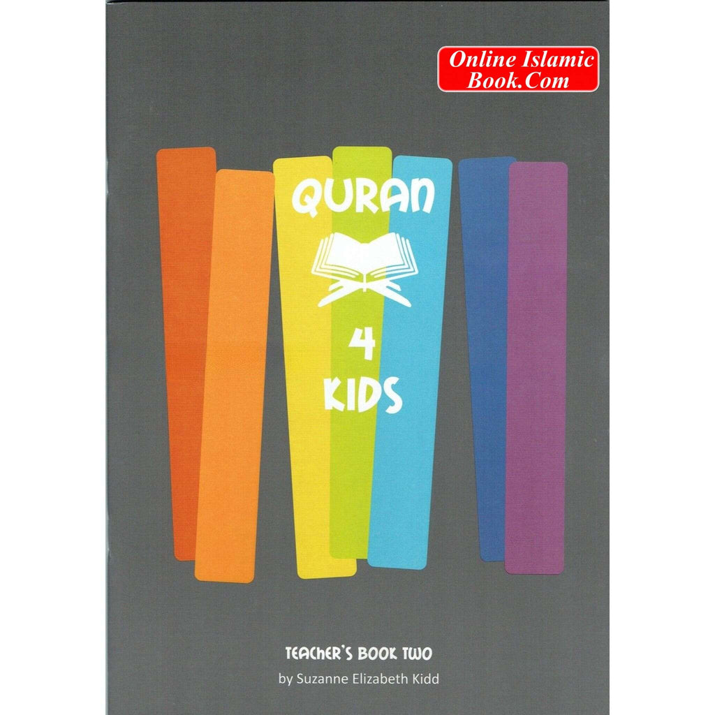 Quran 4 Kids Teachers Book Two By Suzanne Elizabeth Kidd – Online ...