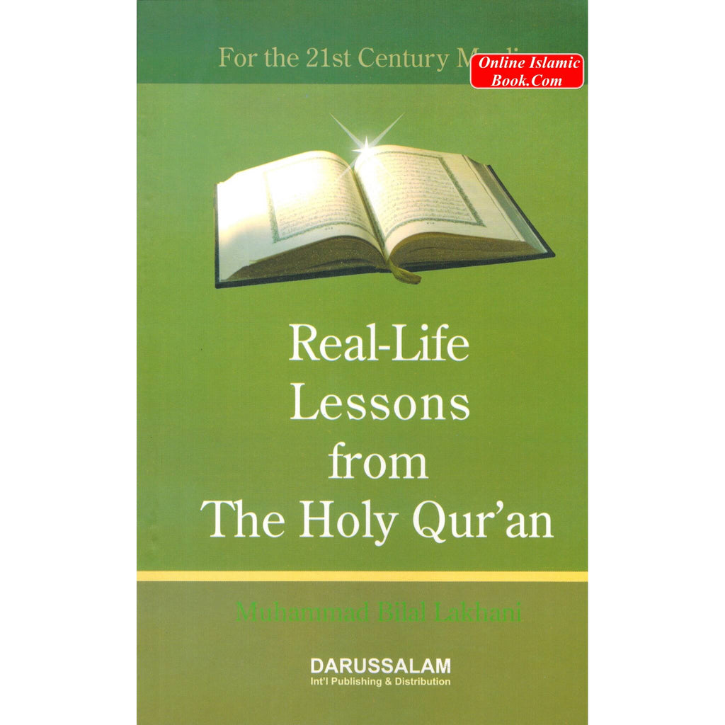 Real Life Lessons from The Holy Quran By Bilal Lakhani – Online Islamic ...